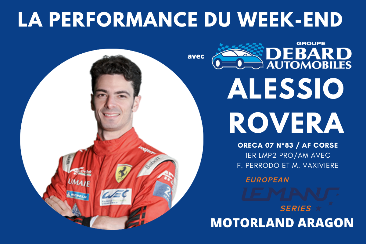 La Performance du week-end avec Debard Automobiles : Alessio Rovera ...