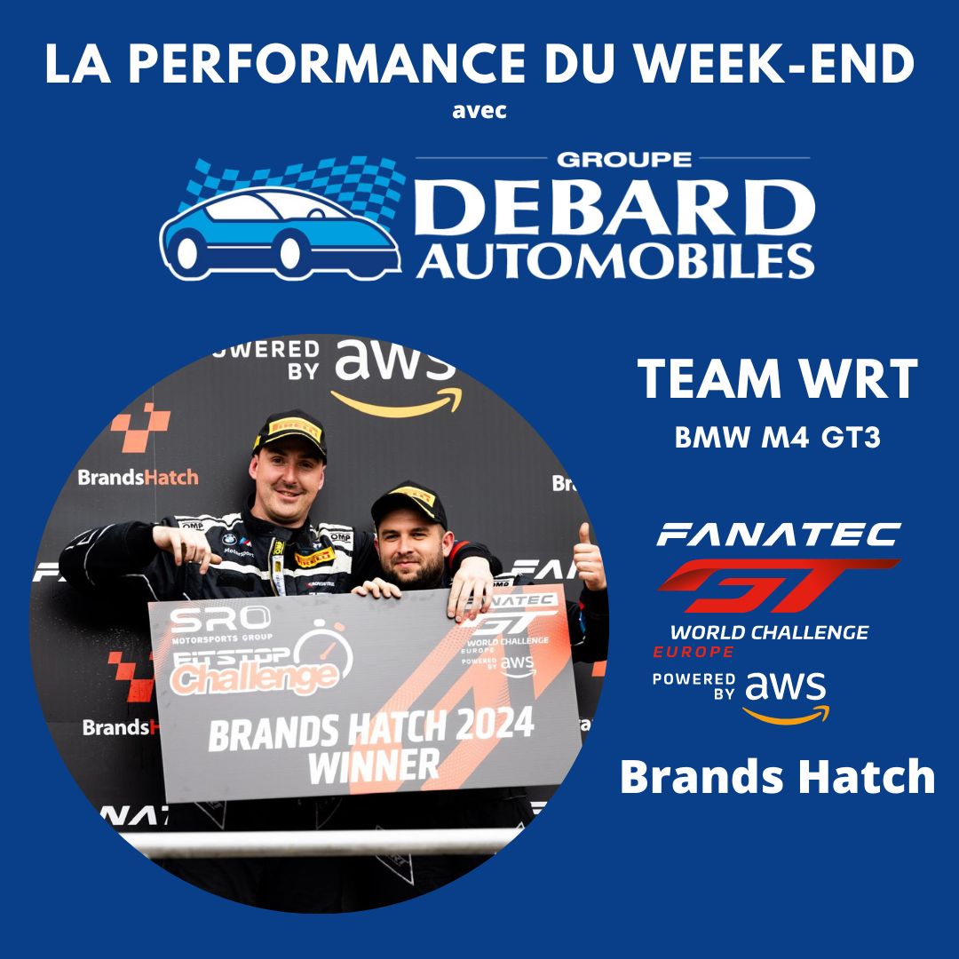 La Performance du week-end avec Debard Automobiles : Team WRT ...