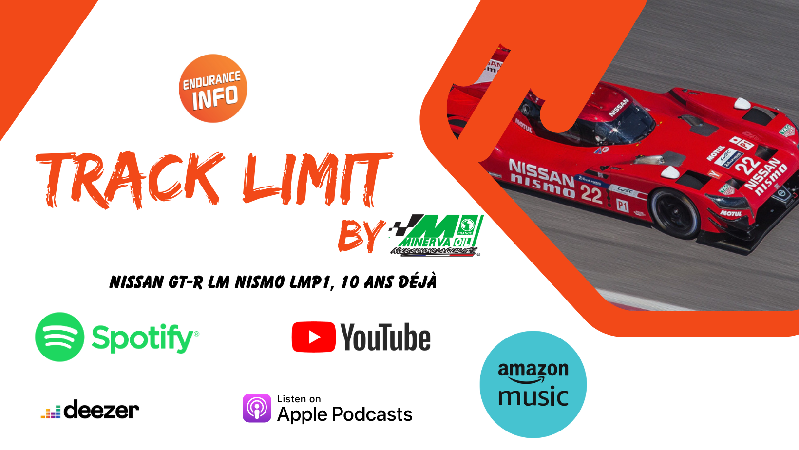 Podcast Track Limit - Nissan GT-R LM Nismo LMP1, 10 ans déjà ...