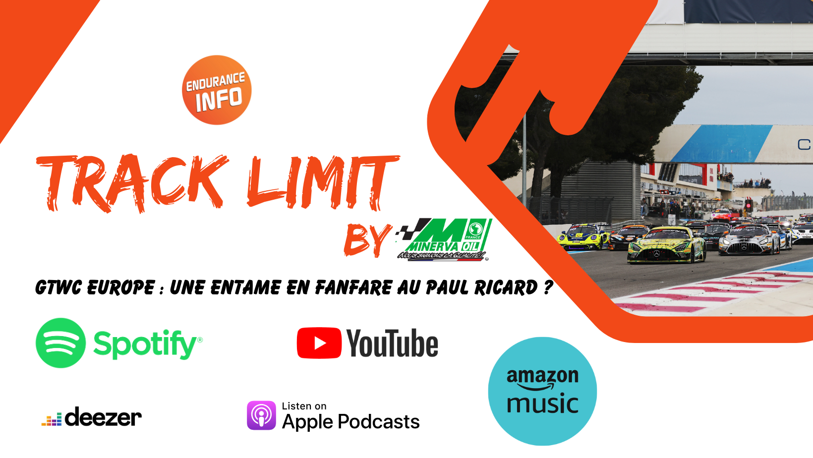 Podcast Track Limit - GTWC Europe : Une entame en fanfare au Paul ...