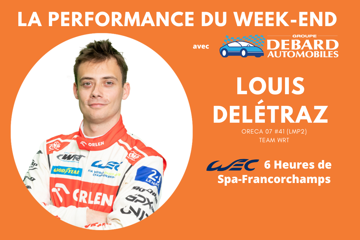 La performance du week-end avec Debard Automobiles : Louis Delétraz ...